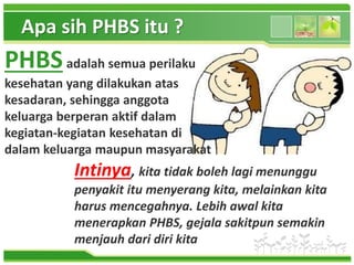 PHBS - Perilaku Hidup Bersih dan Sehat (KKN Unsera) | PPTX