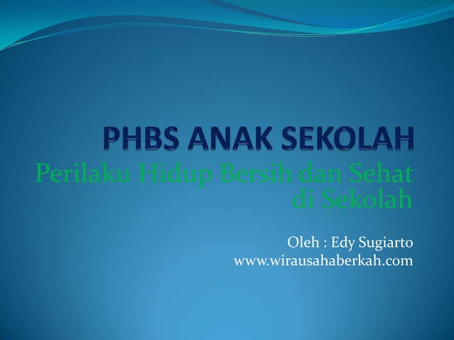 Phbs anak sekolah | PPTX