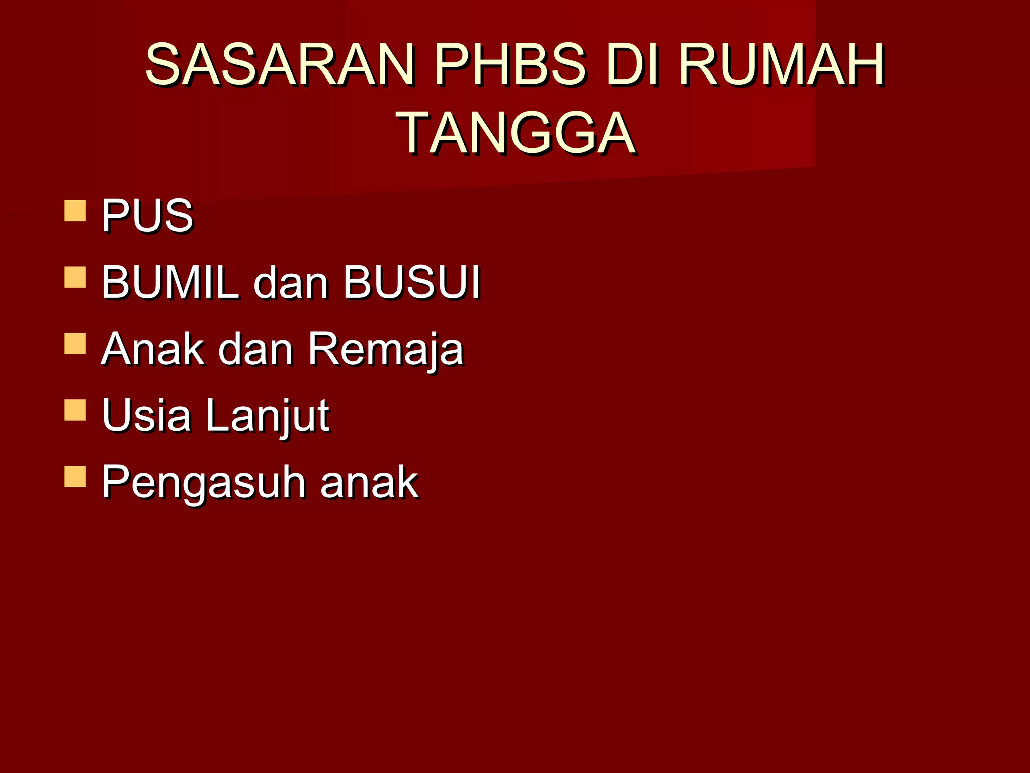 Phbs di rumah tangga | PPT