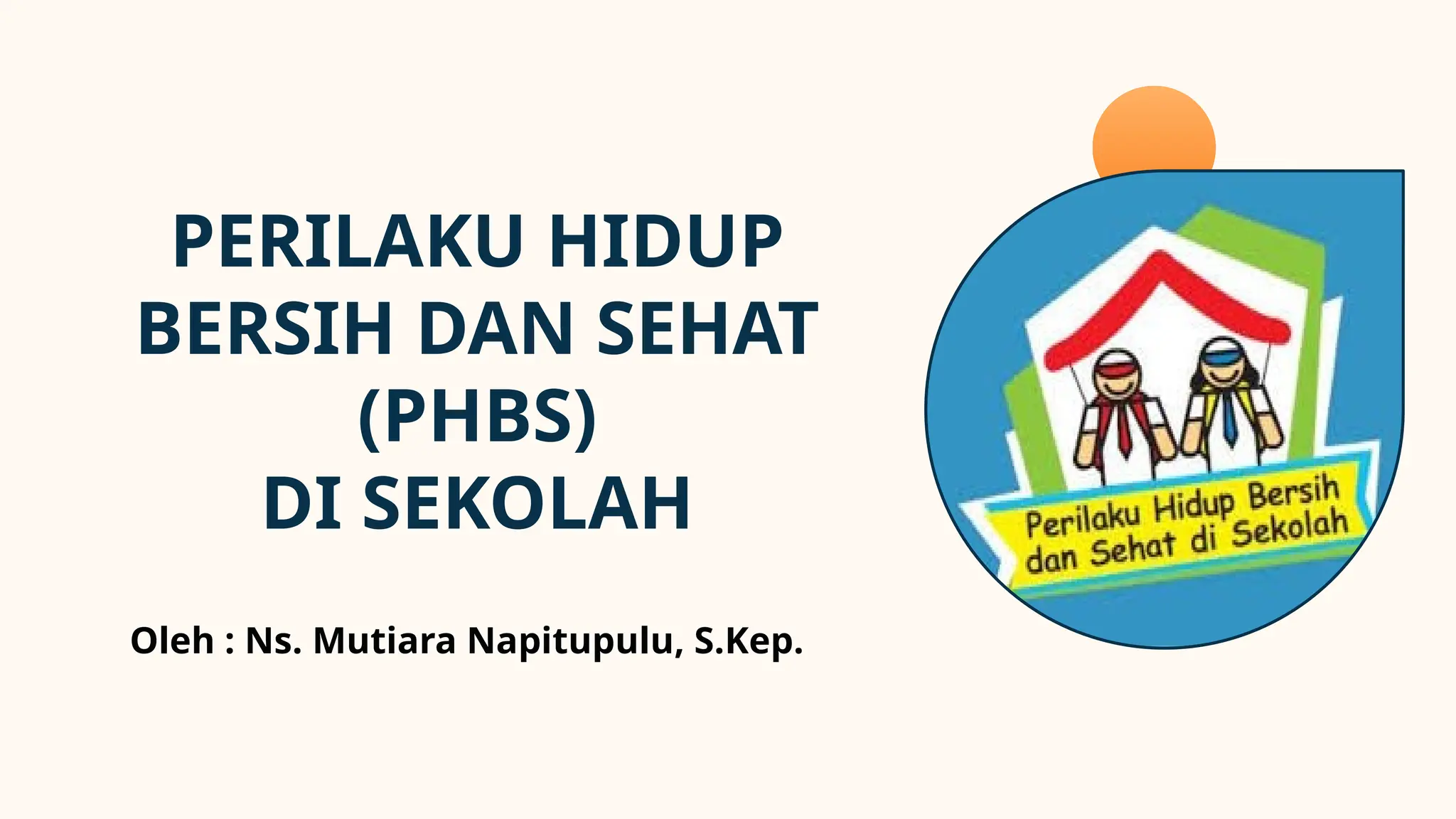 perilaku hidup bersih dan sehat (PHBS) di Sekolah.pptx
