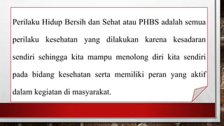 PHBS DI SEKOLAH 10 Indikator FIX. membuat sekolah nyamanpptx | PPTX