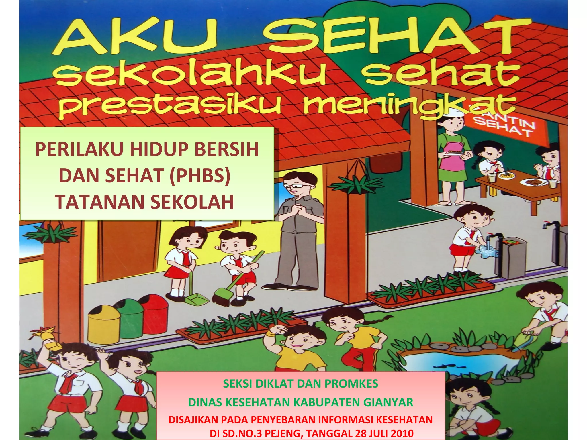 MATERI PENYULUHAN PHBS (PERILAKU HIDUP BERSIH DAN SEHAT) DI SEKOLAH ...