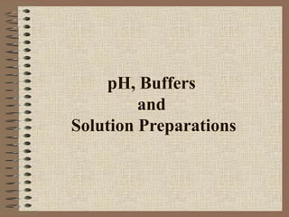 pH buffers and solutions details therein | PPT