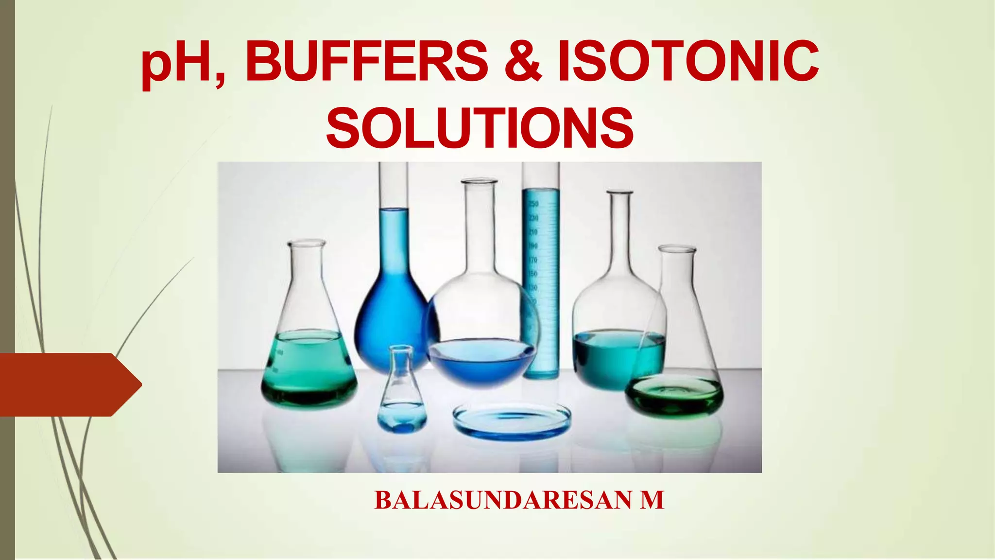 pH, BUFFERS & ISOTONIC SOLUTIONS.pptx