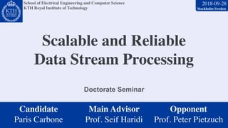Scalable and Reliable Data Stream Processing - Doctorate Seminar | PPT