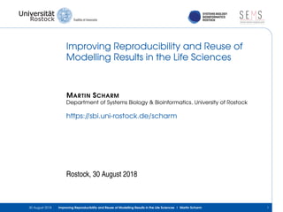 Improving Reproducibility and Reuse of Modelling Results in the Life ...