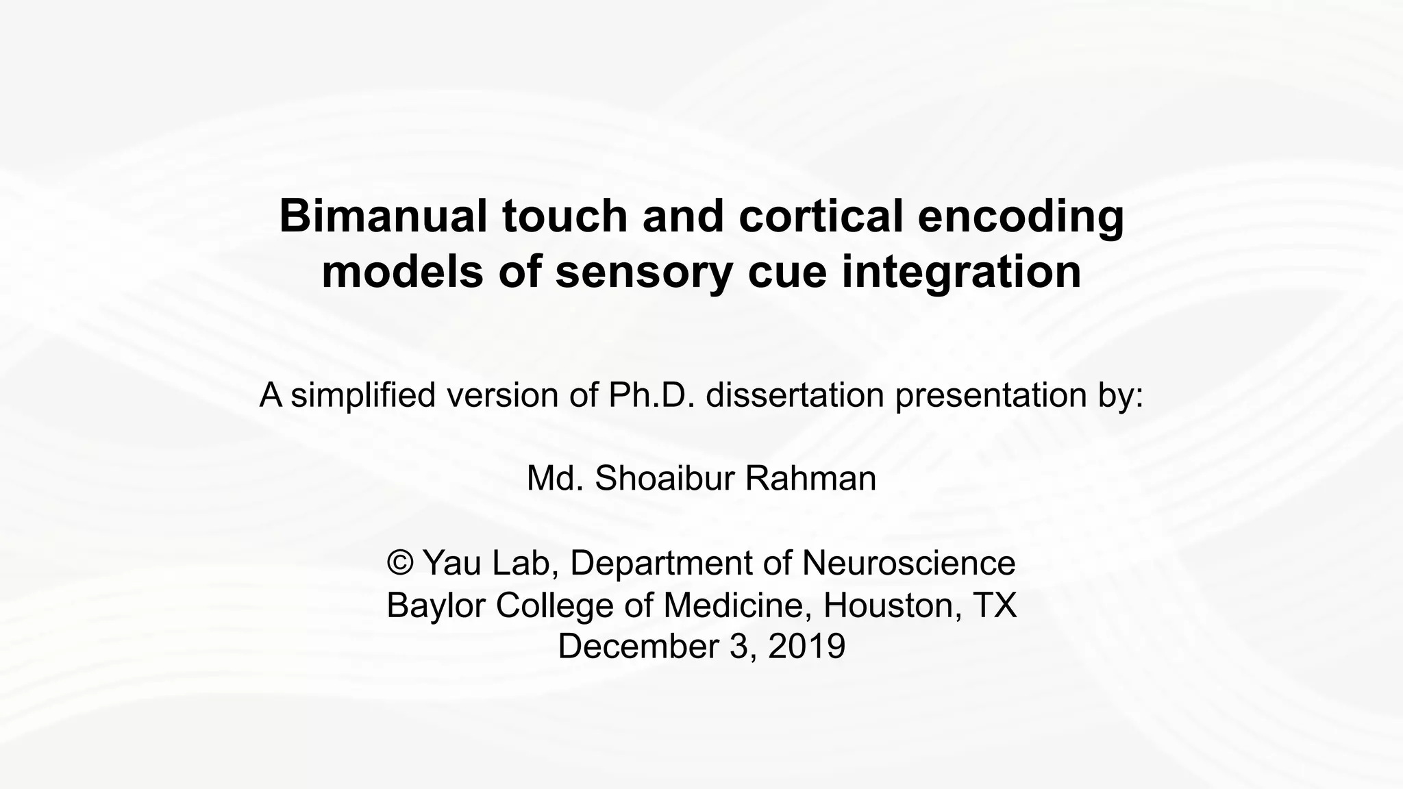 PhD Thesis: Bimanual touch and cortical encoding models of sensory cue integration | PPT