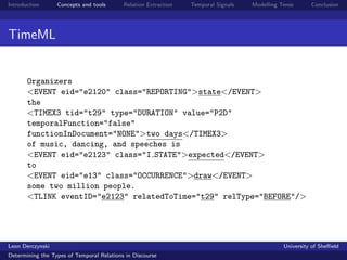 Determining the Types of Temporal Relations in Discourse | PPT