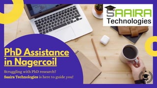 PhD Assistance in nagercoil - Saaira Technologies | PPT