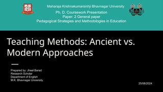 Teaching Methods: Ancient vs. Modern Approaches | PPTX
