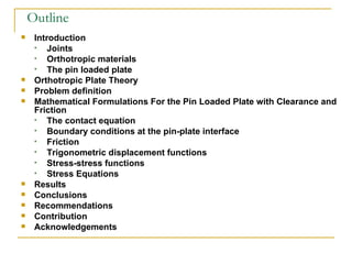 Determination of Contact Stress Distribution in Pin Loaded Orthotropic ...