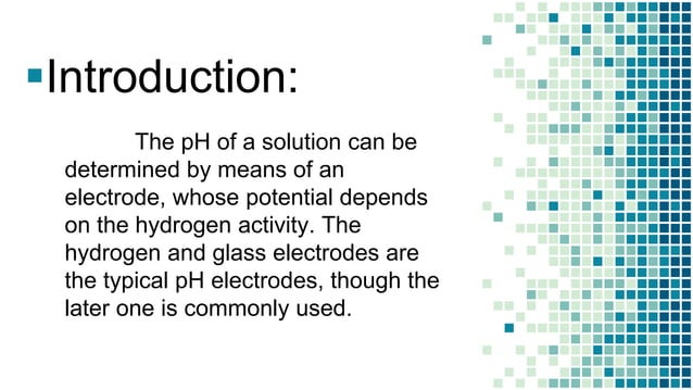 pH determination (electrometric method) | PPTX