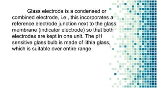 pH determination (electrometric method) | PPTX