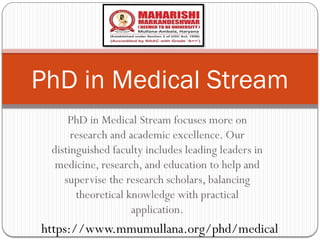 PhD in Medical Stream Course - MMDU Mullana | PPTX