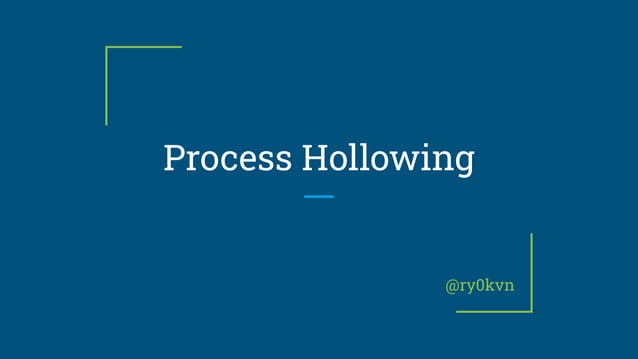 Process hollowing | PPT