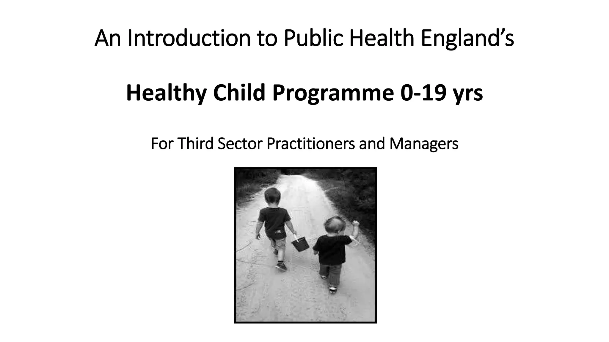 PHE healthy child programme intro for 3rd sector | PPTX