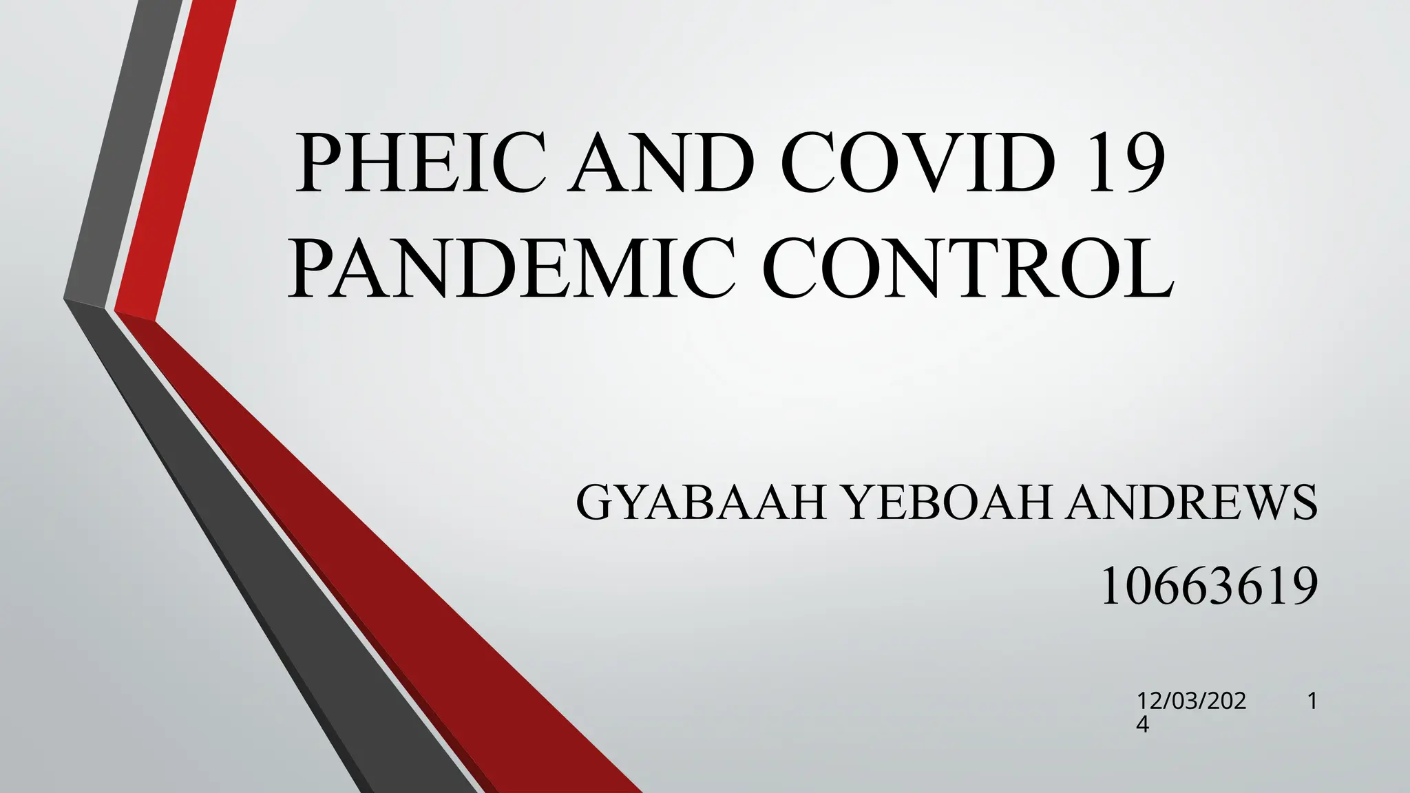 PHEIC AND COVID 19 PANDEMIC CONTROL.pptx