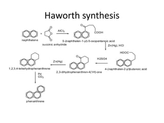 Phenanthrene, Haworth Synthesis, Chemical Properties .pptx