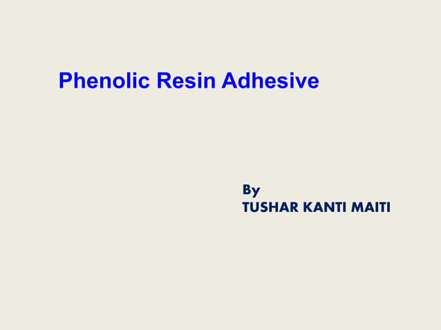 Phenolic Resin & Adhesives | PPTX | Chemistry | Science