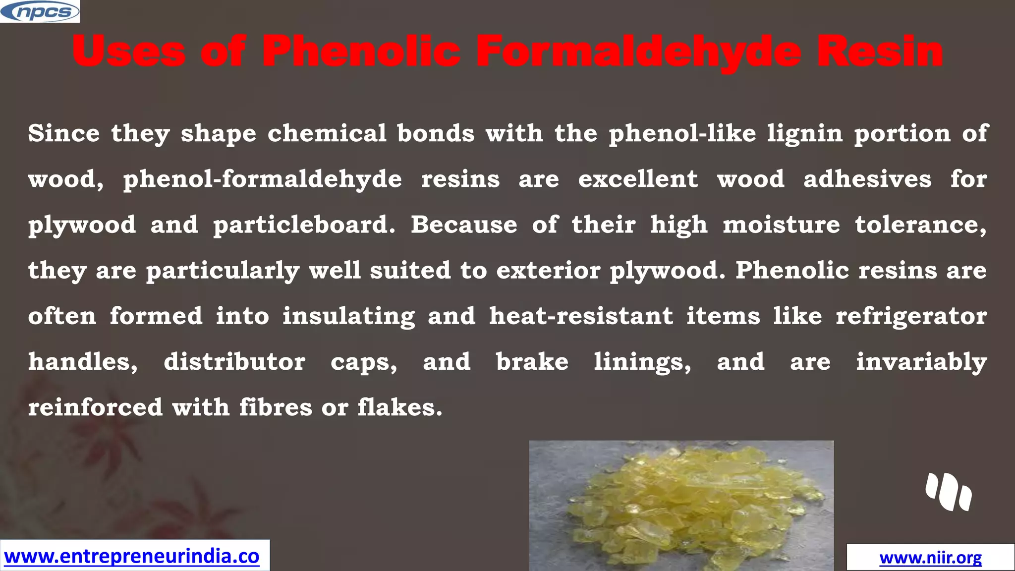 Phenolic Formaldehyde Resin (PF) (Manufacturing Industry, Detailed ...