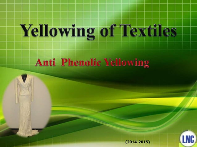 Phenolic yellowing of textiles | PPTX | Indoor Environmental Quality | Home & Garden