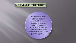 Phenomena of normal prepurium and care of postpartum | PPTX