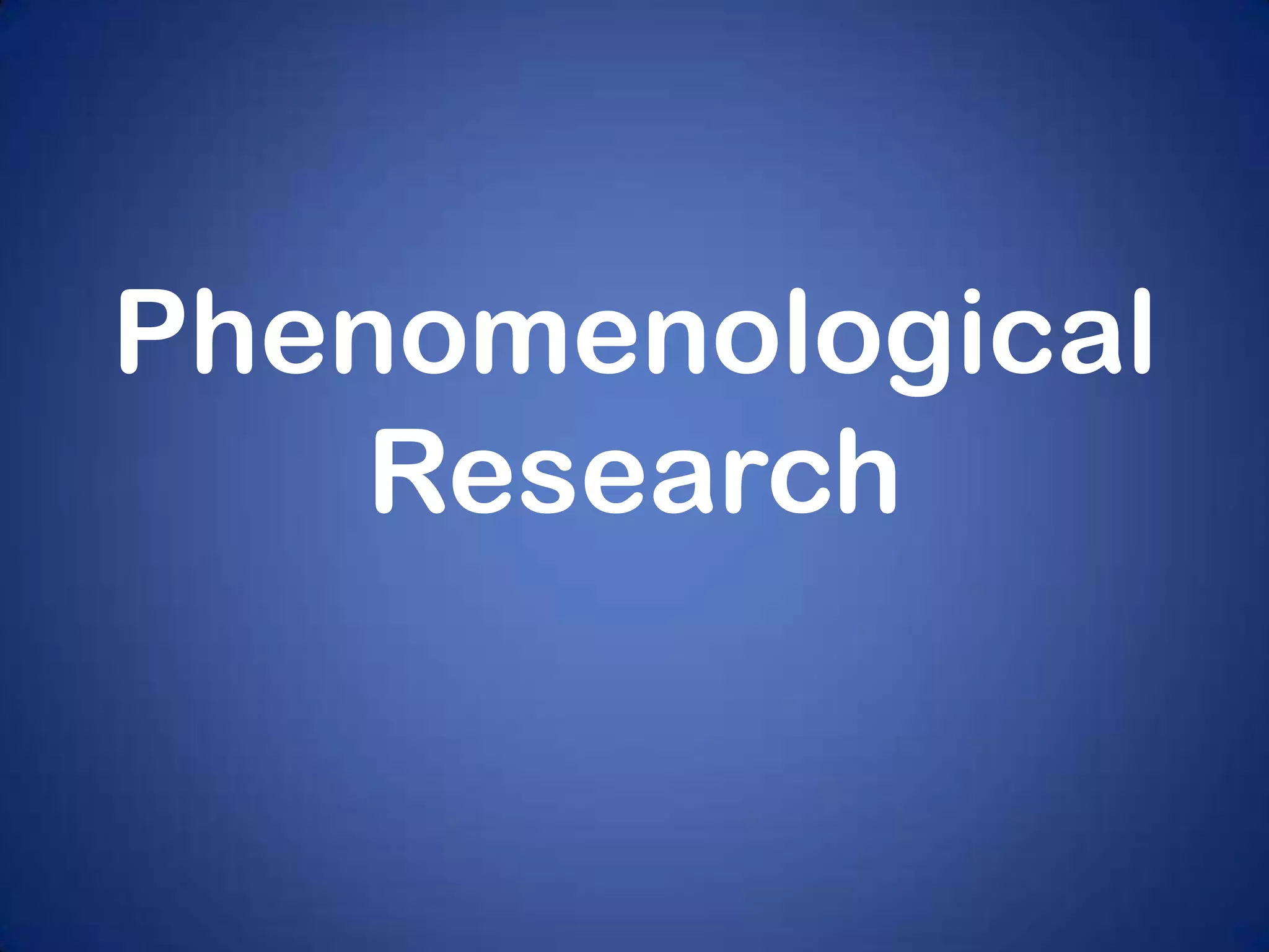Phenomenological research | PPTX