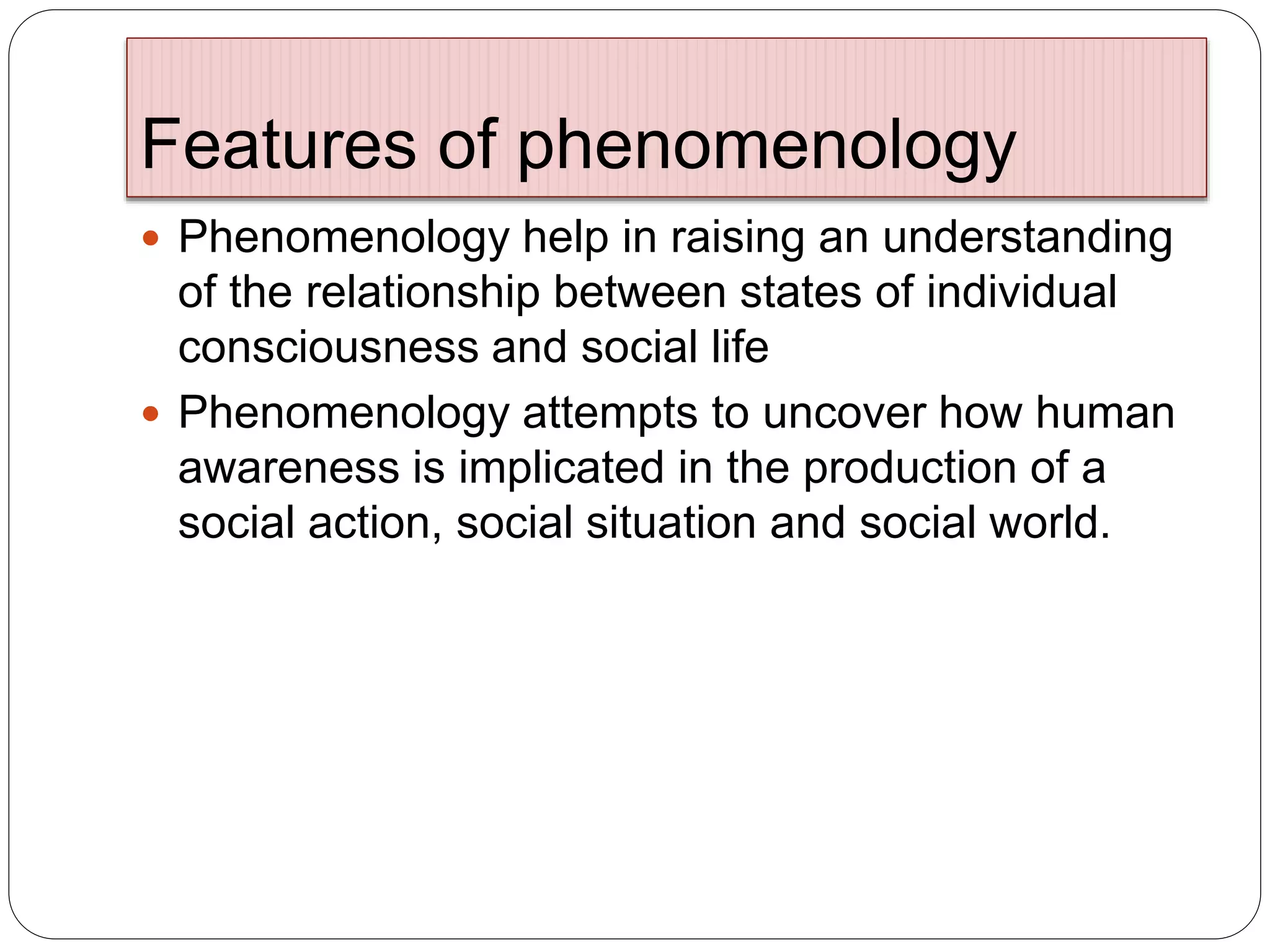 Phenomenology: concept, types, characteristics, purpose | PPTX