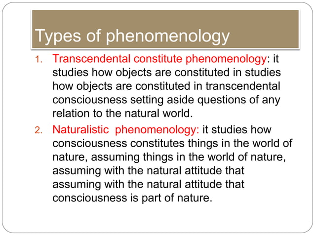 Phenomenology: concept, types, characteristics, purpose | PPTX