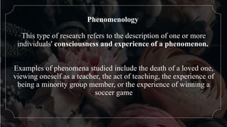 Phenomenological Research: Experience & Consciousness | PPTX