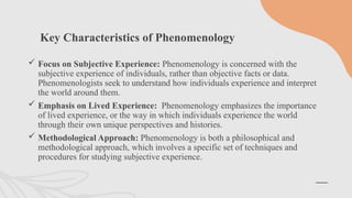 Phenomenology in Qualitative Research – Types, Methods & Applications ...
