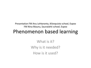 Phenomenon based learning | PPTX