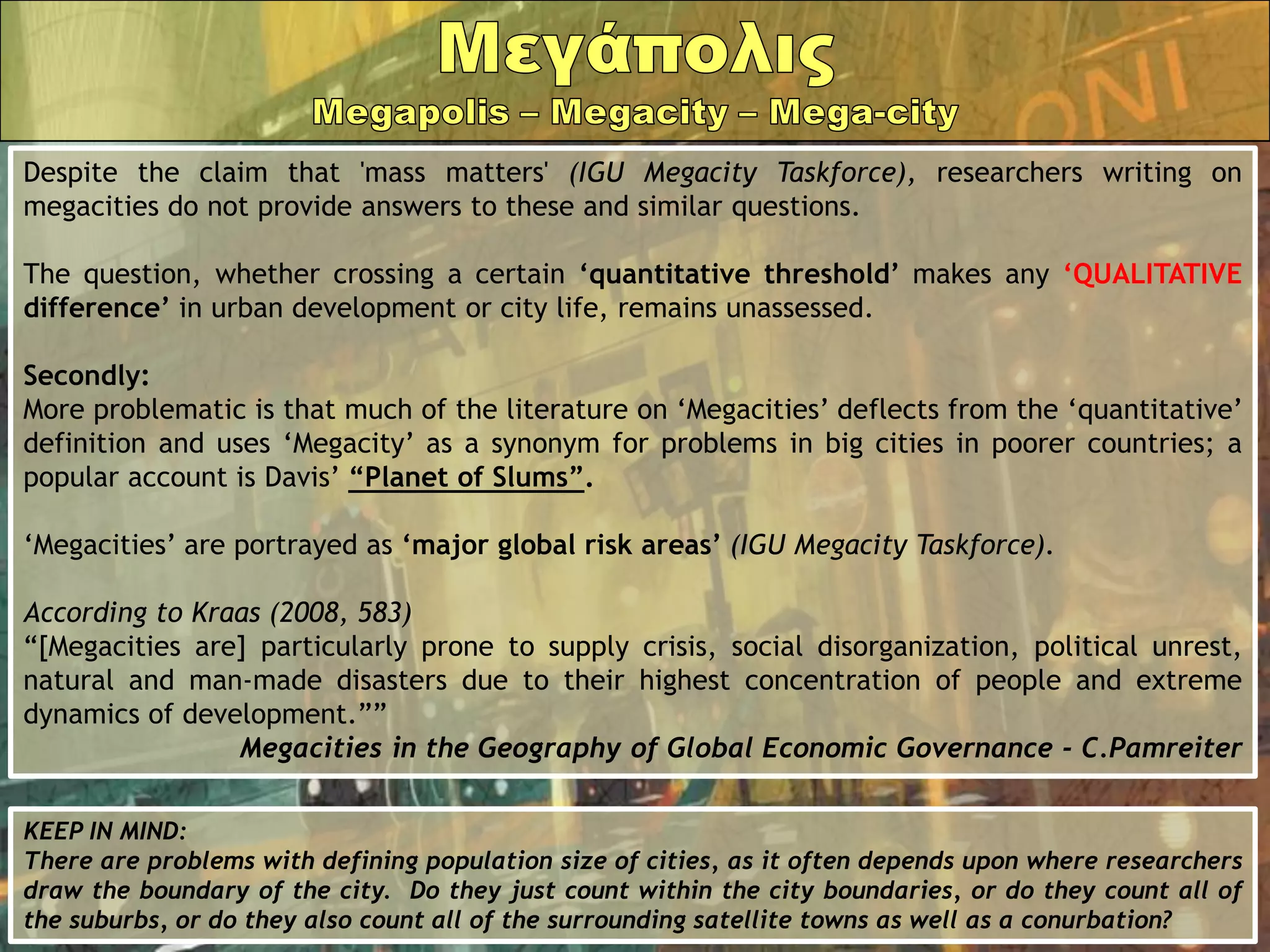 The Phenomenon of the Megacities... or not? - What is a: Μεγάπολις ...