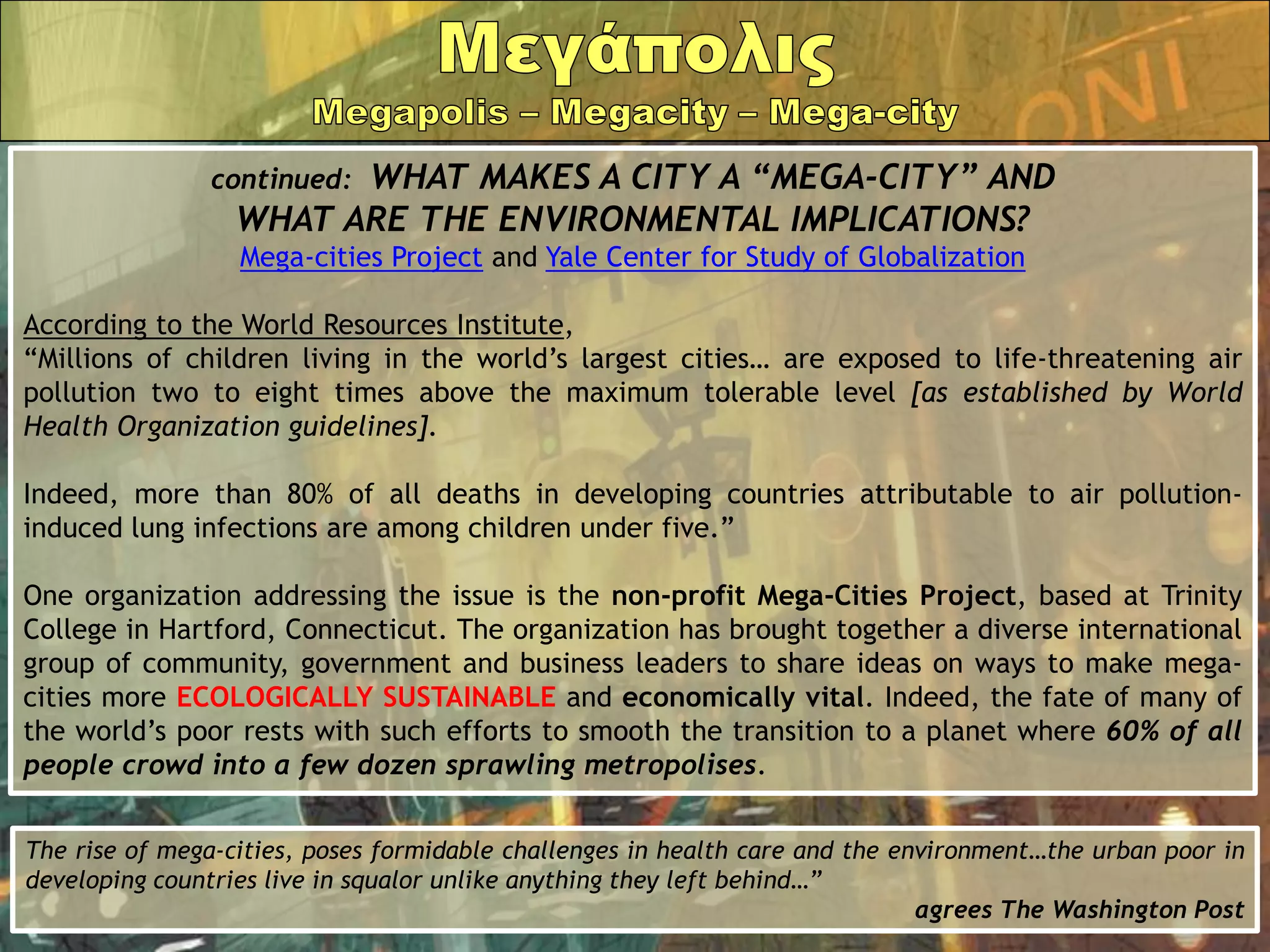 The Phenomenon of the Megacities... or not? - What is a: Μεγάπολις ...