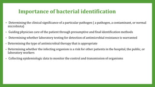 PHENOTYPIC METHODS OF Bacterial identification- conventional ...