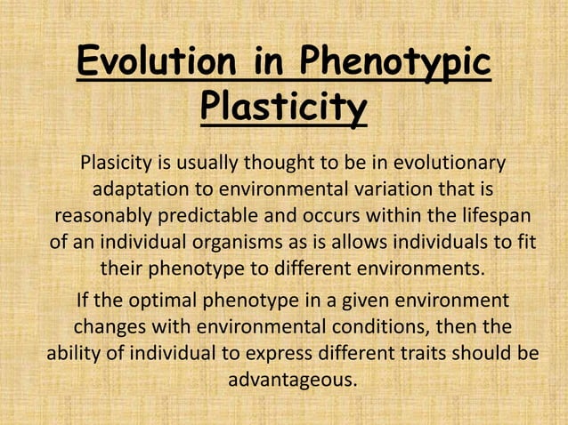 Phenotypic plasticity | PPTX | Genetics | Science