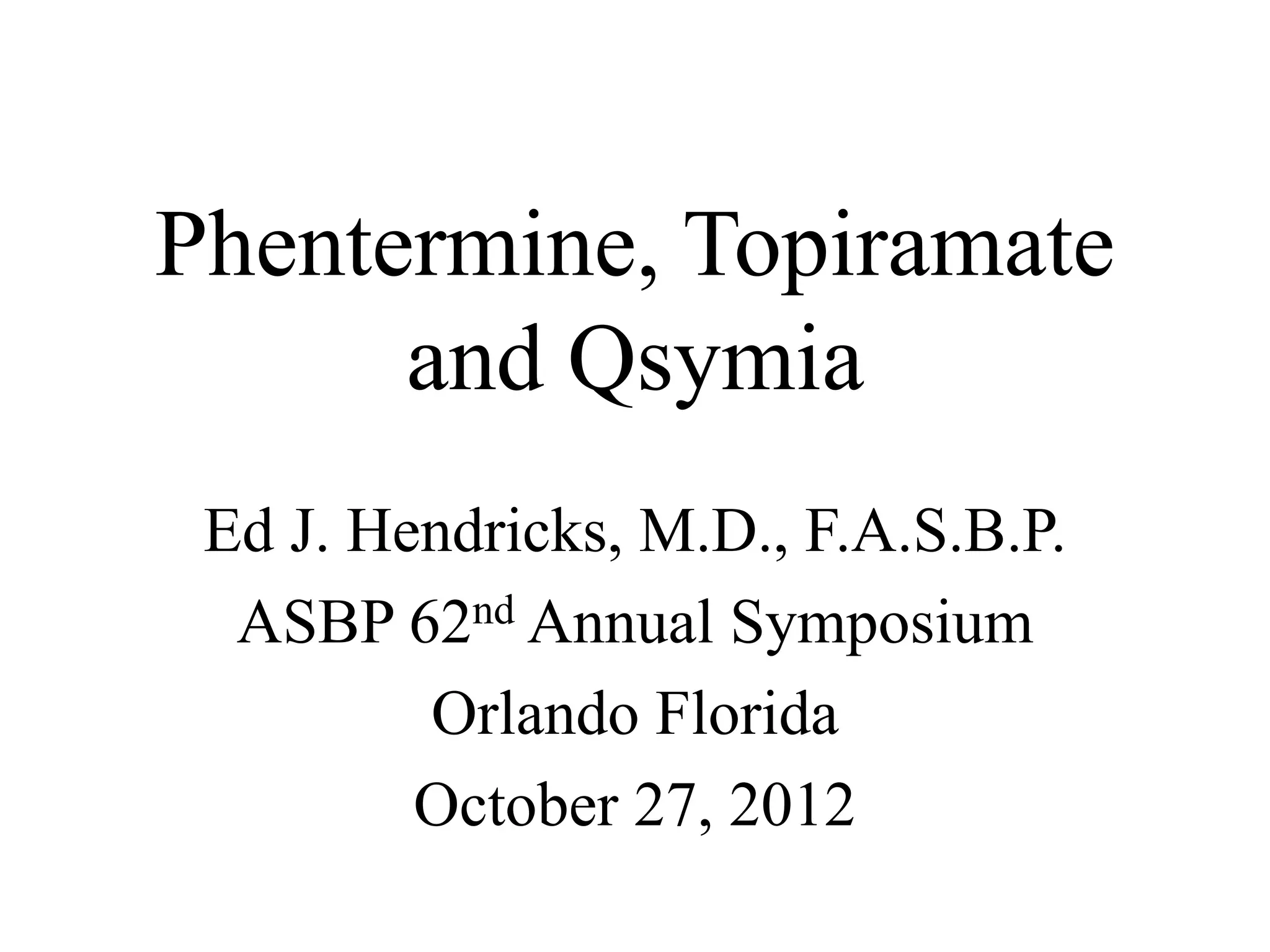 Obesity Treatment: Qsymia vesus Generic Phentermine and Generic ...