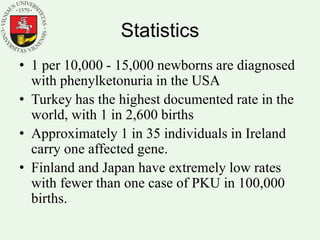 Phenylketonuria | PPTX