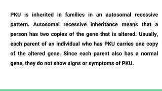 Phenylketonuria | PPTX