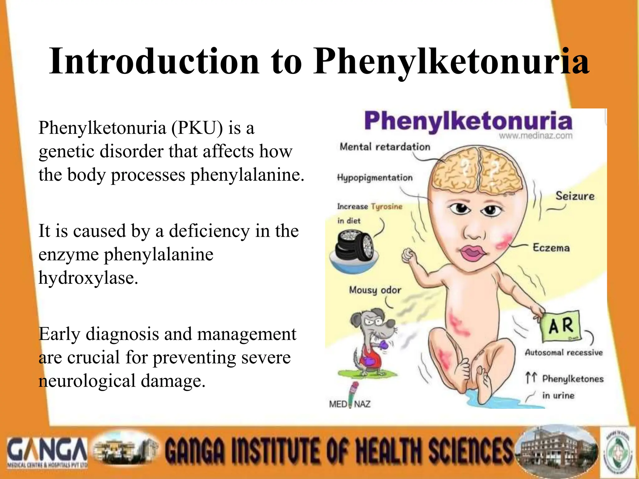 phenylketonuria the metabolic disorder.pptx