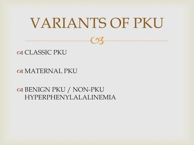Phenylketonuria (pku) | PPT