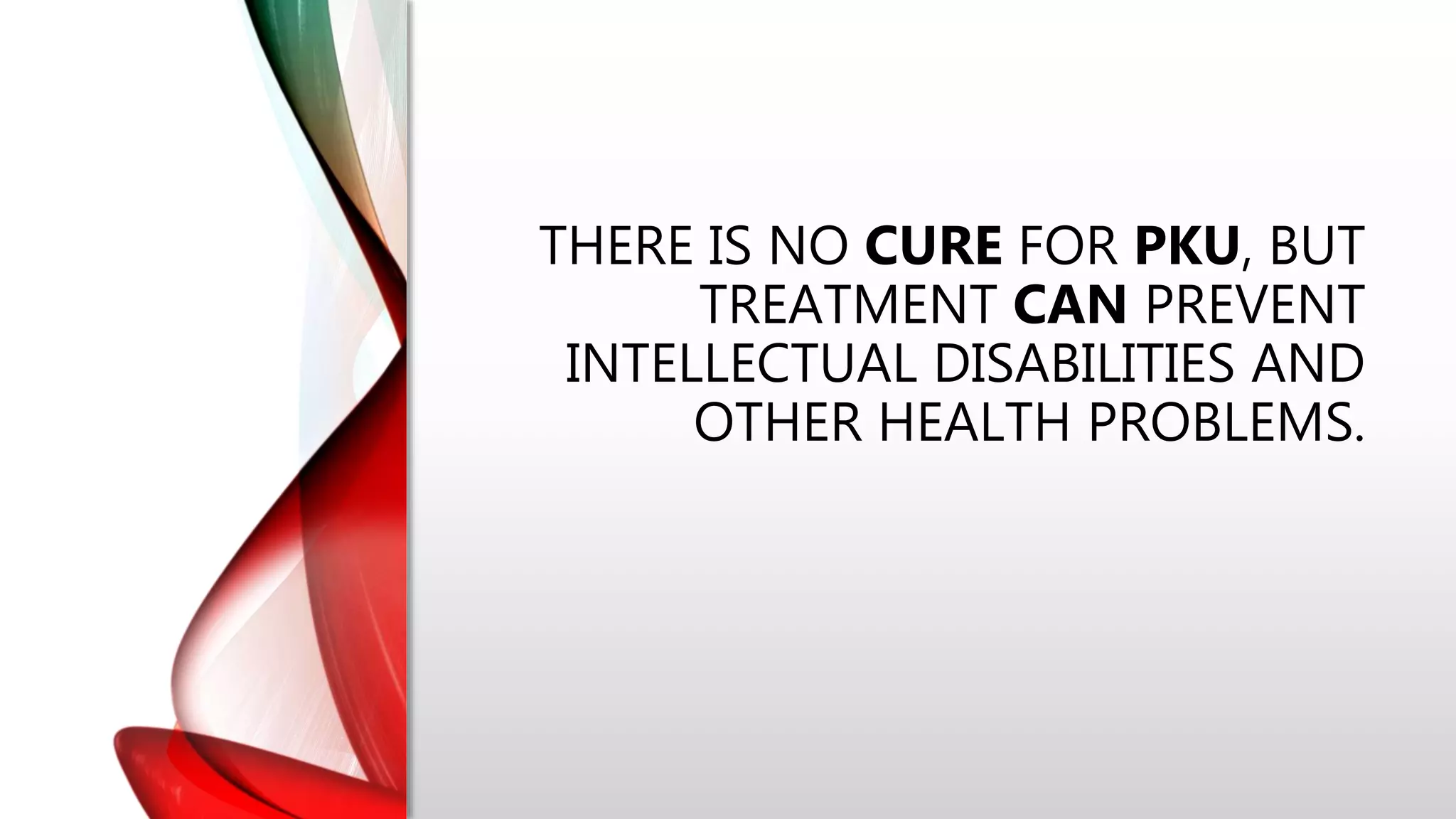 Phenylketonuria(pku) new | PPTX