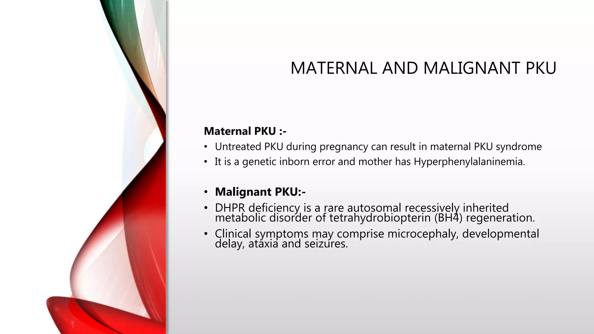 Phenylketonuria(pku) new | PPTX