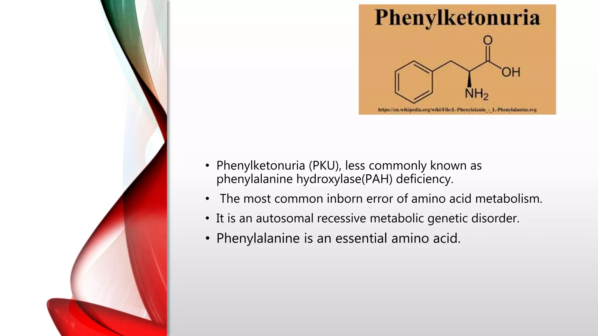 Phenylketonuria(pku) new | PPTX