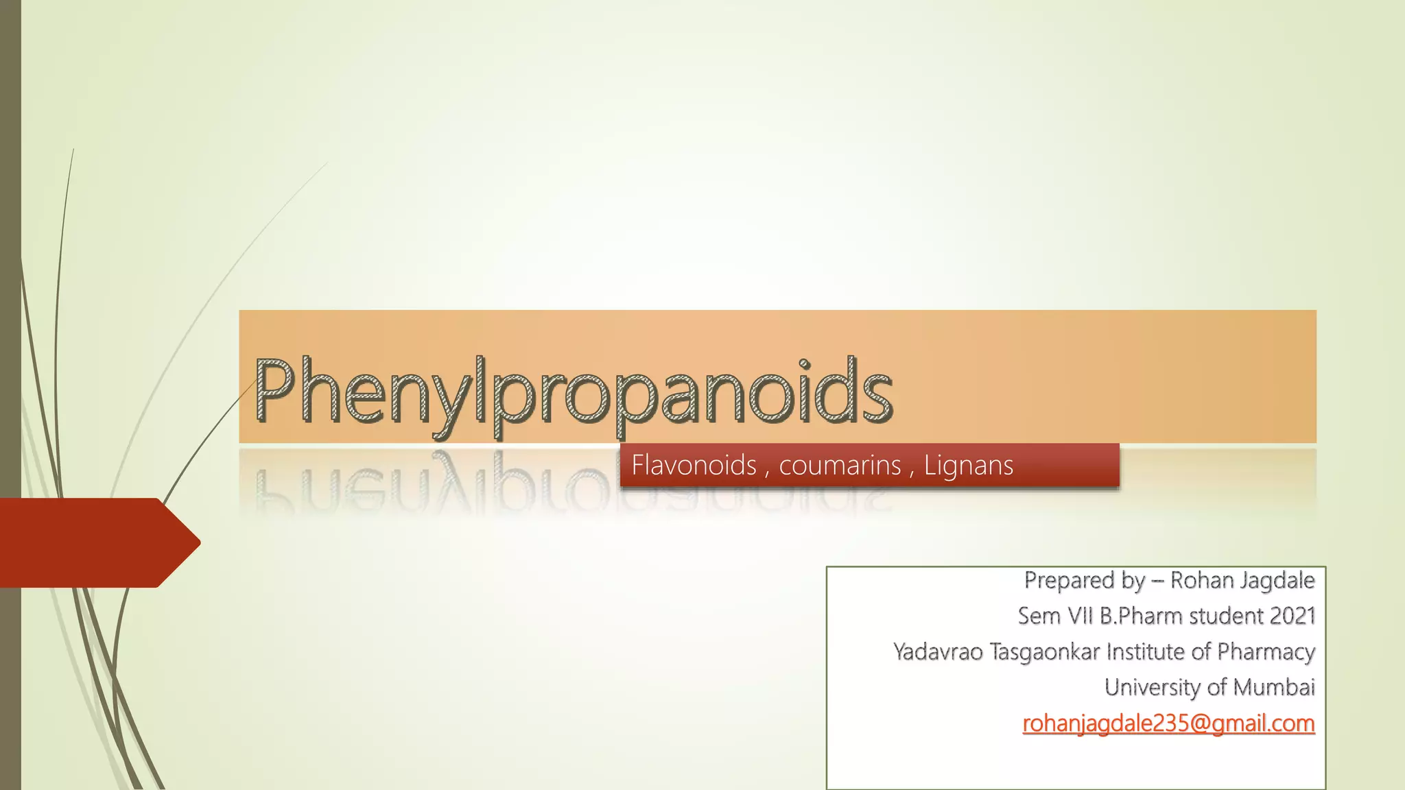 Phenylpropanoids ( Flavonoids, coumarin, lignan ) | PPTX