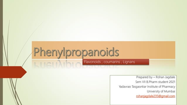 Phenylpropanoids ( Flavonoids, coumarin, lignan ) | PPTX