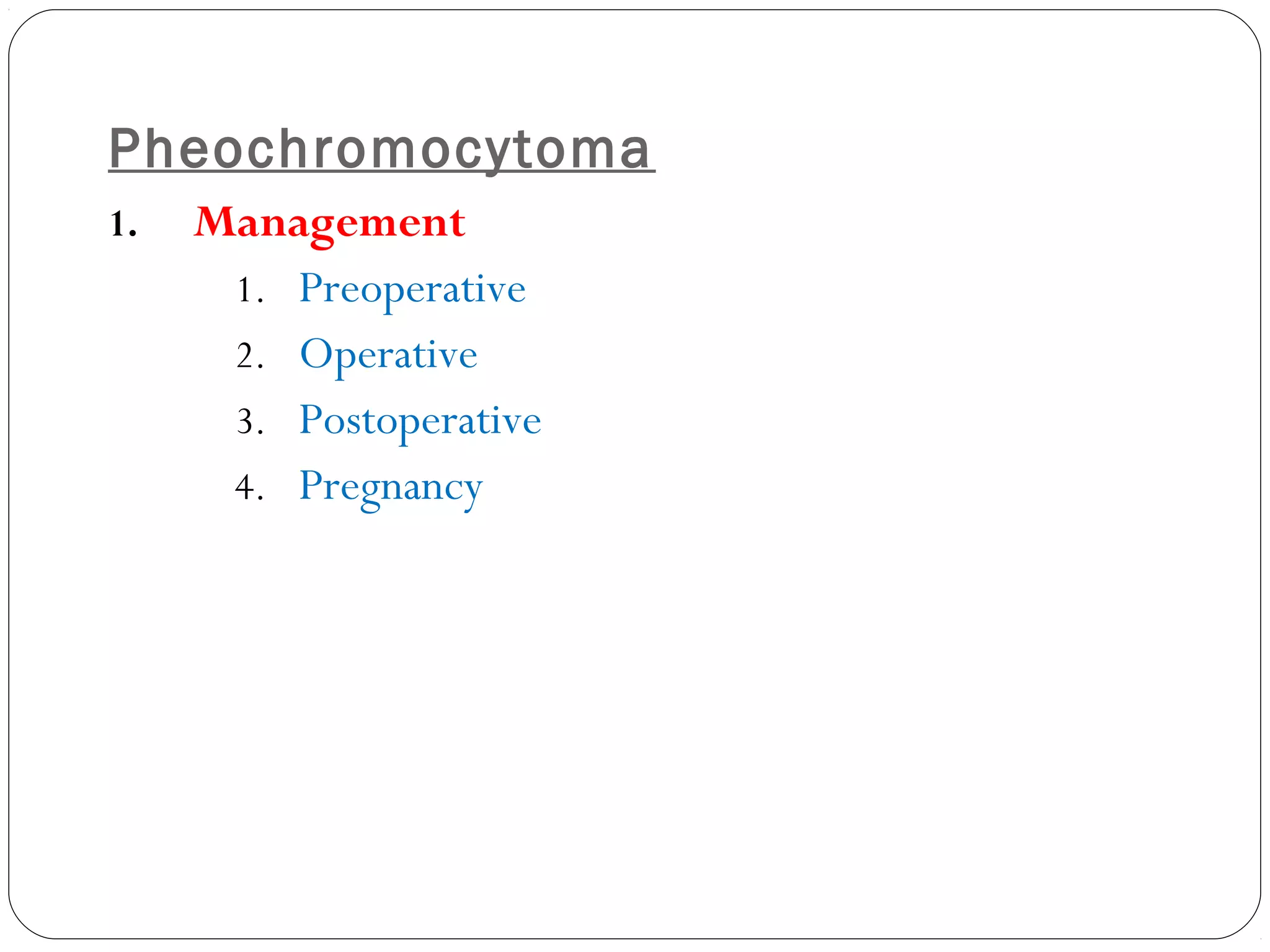 Pheochromocytoma and its anaesthetic management | PPT