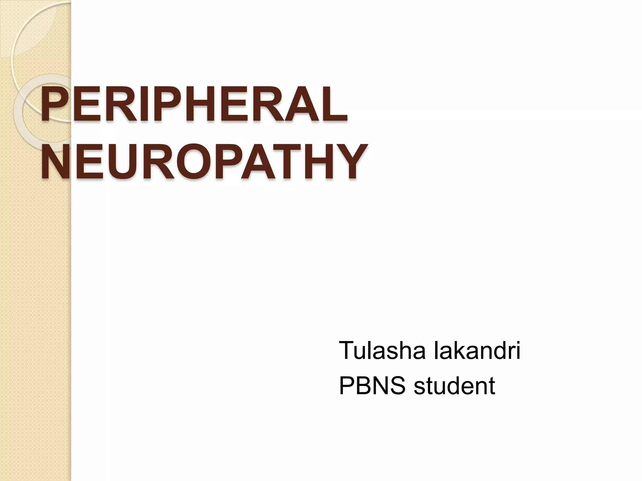 Pheripheral neuropathy | PPTX