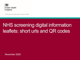 NHS screening leaflet short urls and qr codes PDF | PPT