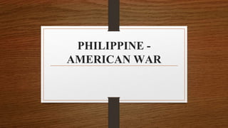 Philippine - American War Power Point.pptx